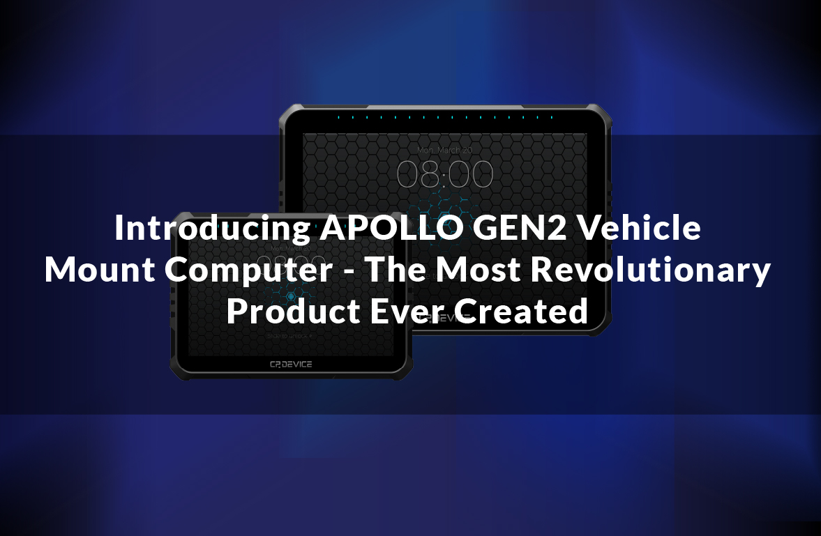 Introducing APOLLO GEN2 - The Most Revolutionary Vehicle Mount Computer ...