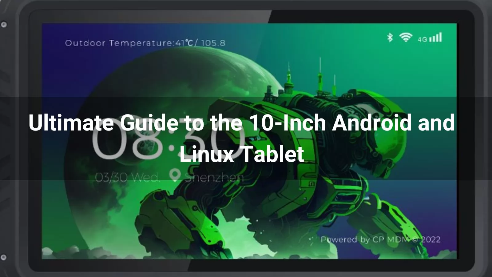 Ultimate Guide to the 10-Inch Android and Linux Tablet